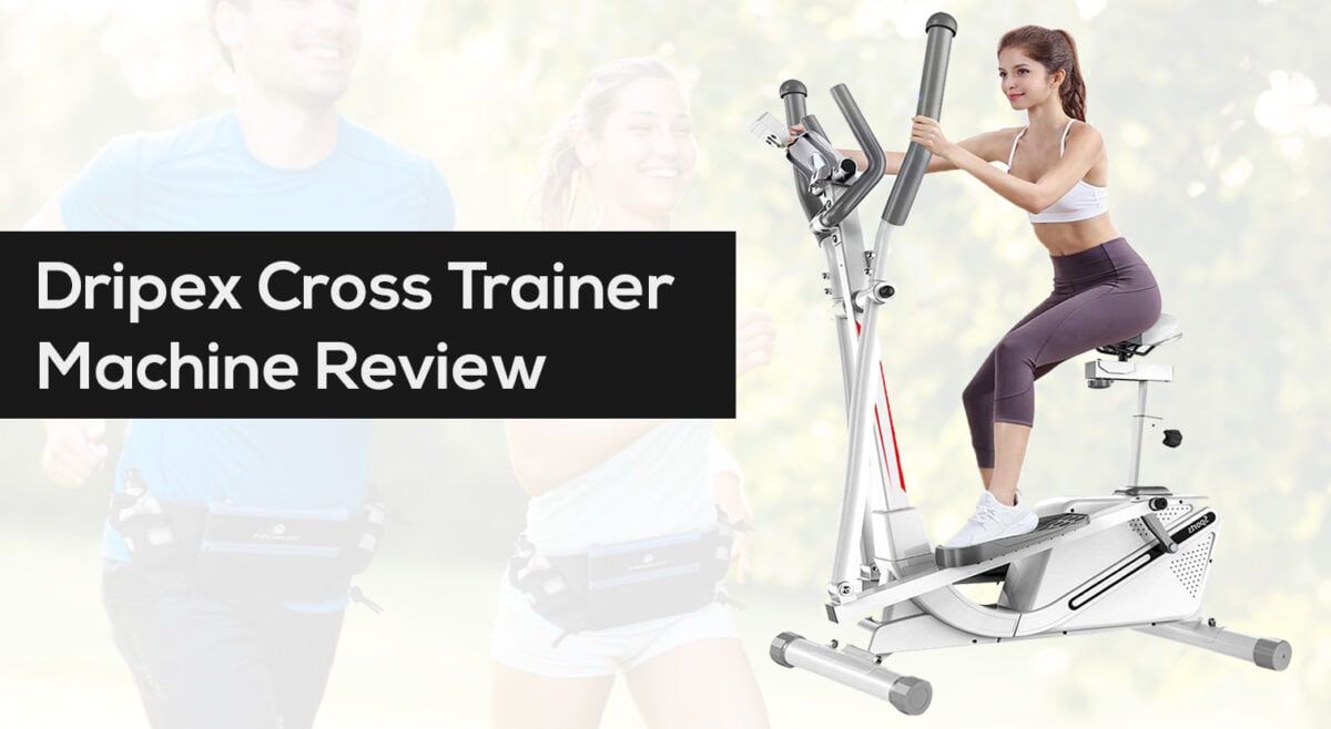 Dripex Elliptical Cross Trainer Machine Review - Gym Tech Review